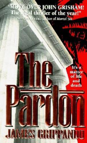 The Pardon (Jack Swyteck Novel) - Mass Market Paperback - GOOD ...