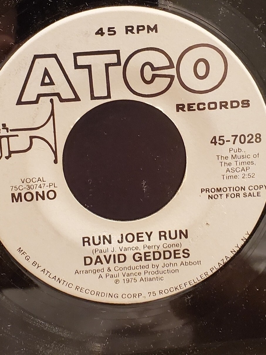 DAVID GEDDES 7" 45 RPM "Run Joey Run" Promo Copy mono/stereo VG+ ...