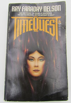 Timequest by Ray Faraday Nelson 1985 Paperback A Tor SF Book 1st ...