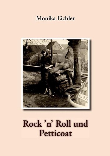 Rock 'n' Roll und Petticoat by Monika Eichler (German) Paperback Book ...