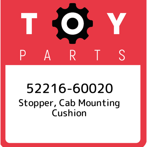 52216-60020 Toyota Stopper, cab mounting cushion 5221660020, New ...