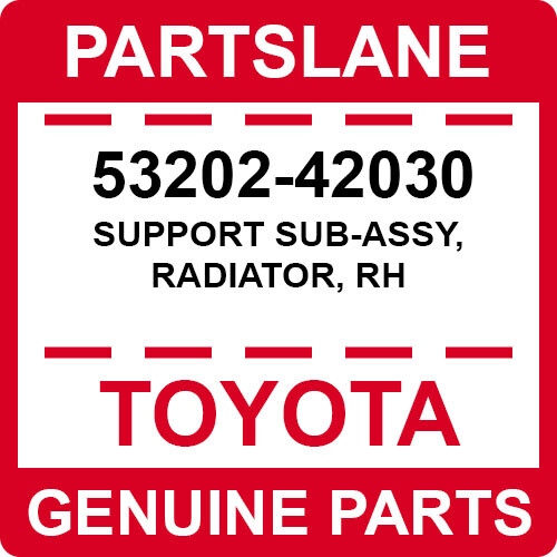 53202-42030 Toyota OEM Genuine SUPPORT SUB-ASSY, RADIATOR, RH | eBay