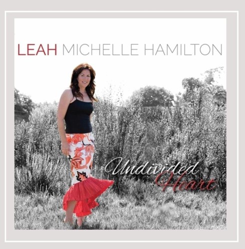 Leah Michelle Hamilton Undivided Heart (CD) 677357033427 | eBay.de
