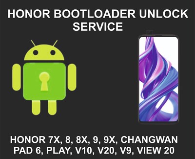 Honor Bootloader Unlock, 10, 20, 20 Pro, 5C, 7 Lite, 7X, 8, 8X, 9, 9 Lite, 9X, C | eBay
