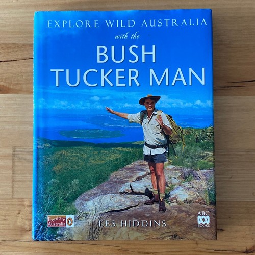 Explore Wild Australia With Bush Tucker Man Les Hiddins Hardcover GD ...