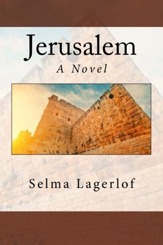JERUSALEM: A NOVEL By Selma Lagerlof & Swanston Velma Howard **BRAND ...
