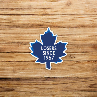 Vintage Toronto Maple Leafs Losers Since 1967 Vinyl Decal Sticker ...