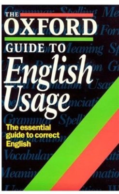 The Oxford Guide to English Usage (Oxford Paperback Reference) B ...