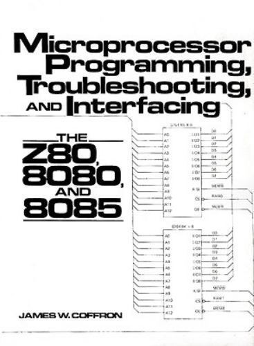 Microprocessor Programming, Troubleshooting, and Interfacing : The Z80 ...