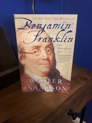 Benjamin Franklin: An American Life by Isaacson (Trade paperback VERY ...