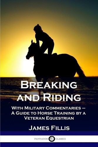 James Fillis Breaking and Riding (Taschenbuch) (US IMPORT ...