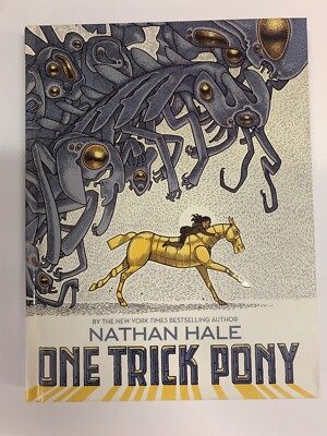One Trick Pony by Nathan Hale (2017, Hardcover) 9781419721281| eBay
