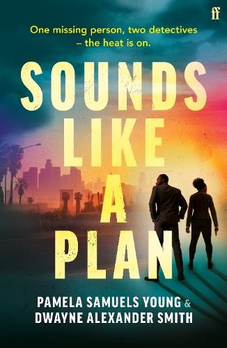 Dwayne Alexander Smith Pamela Samuels Young Sounds Like a Plan ...