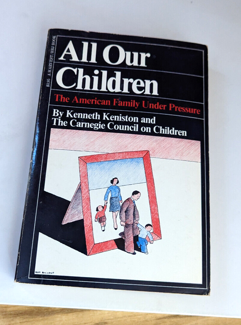 All Our Children : The American Family under Pressure Paperback-Kenneth ...