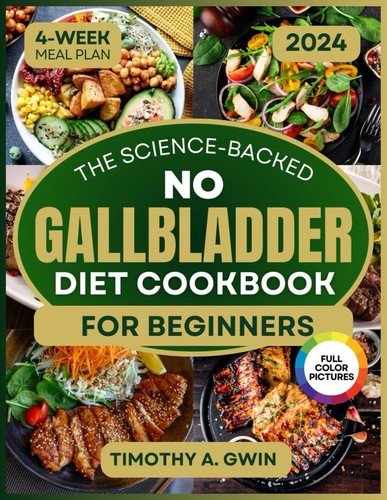 Timothy A Gwin No Gallbladder Diet Cookbook (Paperback) (UK IMPORT ...
