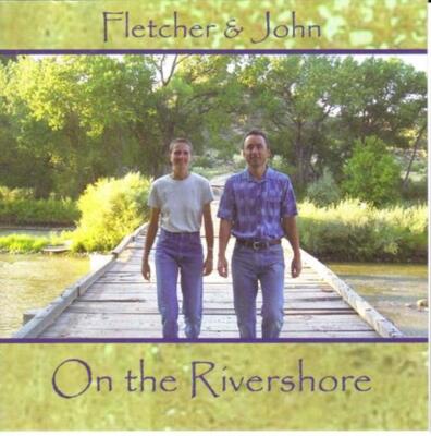 On the Rivershore - Music CD - Fletcher & John - - Howlin' Dog - Very ...