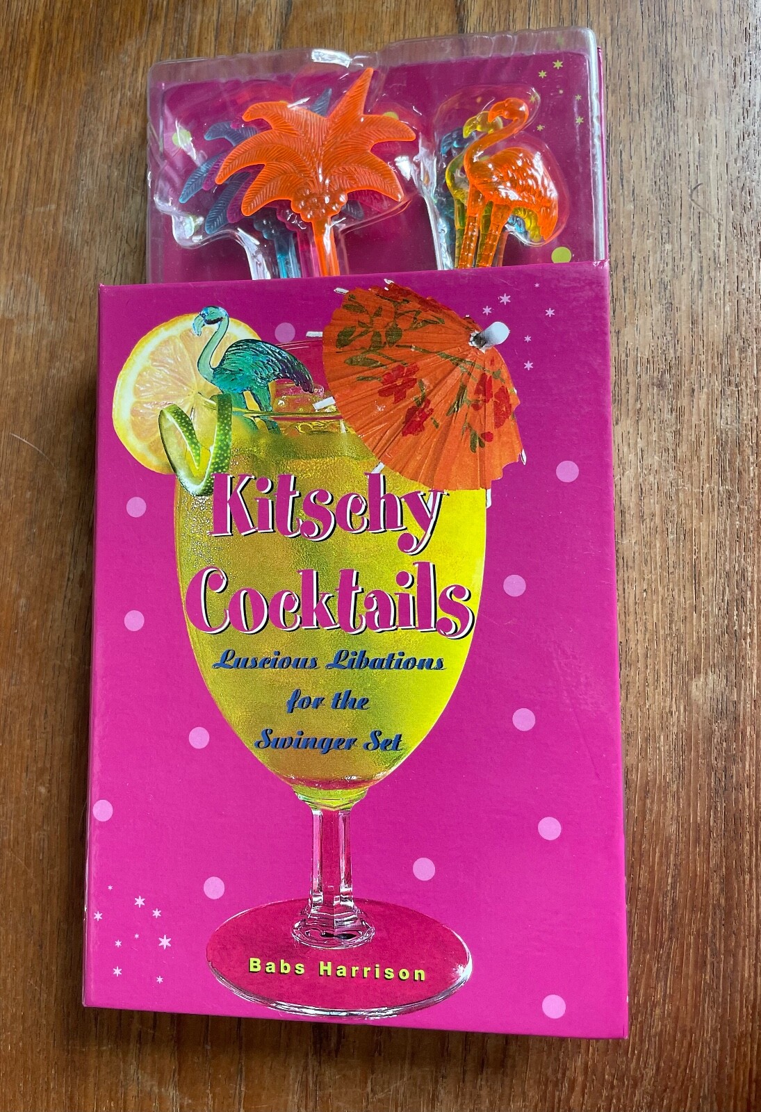 Kitschy Cocktails : Luscious Libations for the Swinger Set by Babs ...