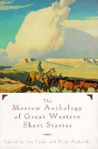 Great Western Short Stories, The Morrow Anthology Of by Jon Tuska ...