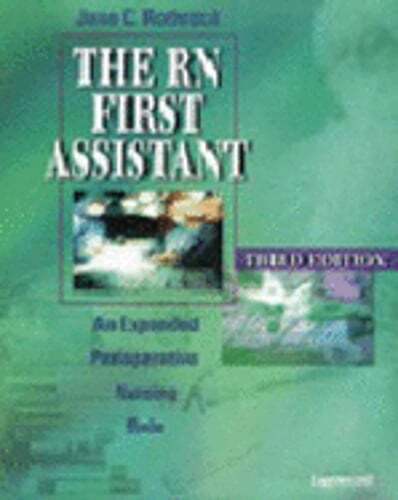The RN First Assistant: An Expanded Perioperative Nursing Role by ...