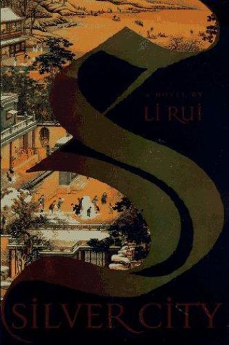 Silver City by Li Rui and Li Ru (1997, Hardcover) for sale online | eBay