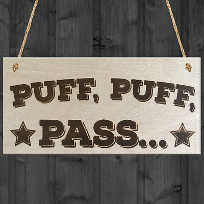 Puff Puff Pass Novelty Wooden Hanging Plaque Shabby Chic Smoking Funny ...