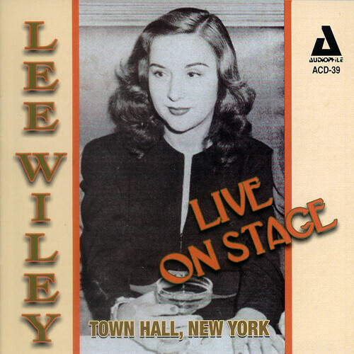 Lee Wiley - Live on Stage Town Hall New York [New CD] 762247203926 ...