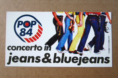 ADESIVO/STICKER "POP 84 - CONCERTO IN JEANS E BLUEJEANS" - Anni '80 ...