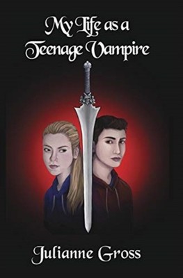 My Life As A Teenage Vampire by Julianne Gross HARDBACK 9780464944768 ...