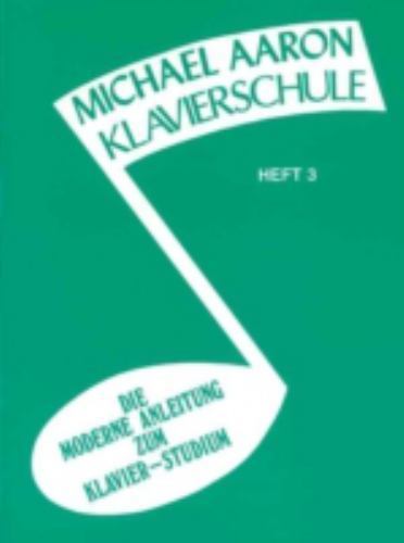 Michael Aaron Piano Course (klavierschule), Bk 3 : German Language ...
