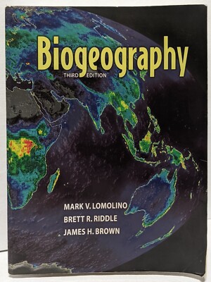 Biogeography 3rd Edition Sinauer 2006 Lomolino, Riddle, & Brown GOOD | eBay