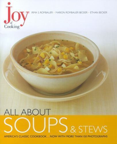 Joy of Cooking: All About Soups and Stews 9780743202107| eBay