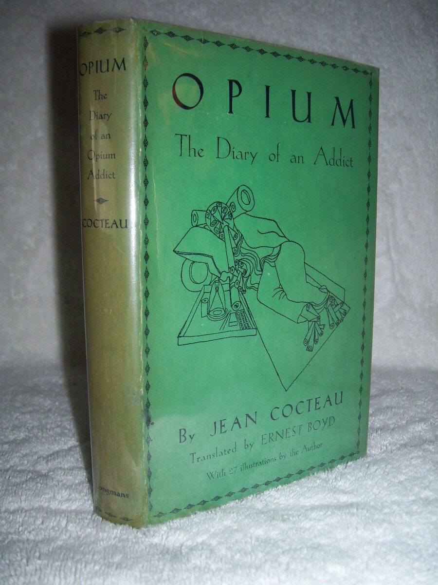 Jean Cocteau OPIUM: THE DIARY OF AN ADDICT First Edition 1ST/DJ 1st ...