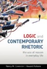 Logic and Contemporary Rhetoric: The Use of Reason in Everyday Life by ...