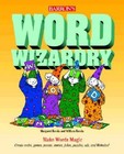 Word Wizardry: Make Words Magic (Barrons Wizardry) - Paperback - VERY GOOD 9780764108181| eBay