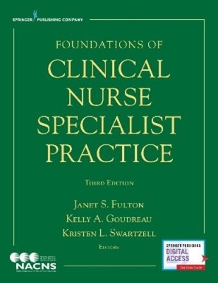 Kelly A. Goudreau Foundations of Clinical Nurse Specialist Practice ...