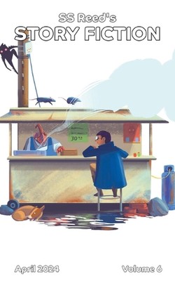 S.S. Reed's Story Fiction: Volume 6 by S.S. Reed Paperback Book | eBay