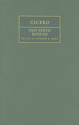 Cicero: 'Pro Sexto Roscio' by Andrew R. Dyck (Hardcover, 2010) for sale ...
