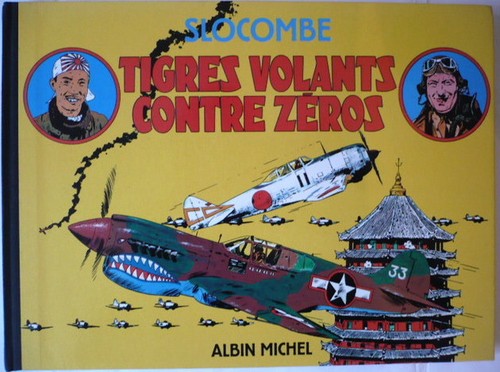 SLOCOMBE : TIGRES VOLANTS CONTRE ZÉROS / EO Albin Michel 1989 / TBE | eBay