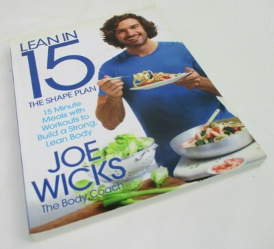 Lean in 15 - The Shape Plan: 15 Minute Meals With Workouts.. Joe Wicks ...