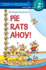 RICHARD SCARRY'S PIE RATS AHOY! (STEP-INTO-READING, STEP **BRAND NEW ...