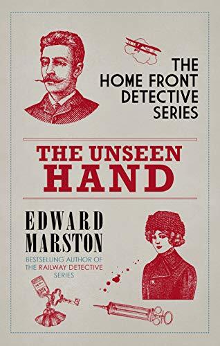 The Unseen Hand (Home Front Detective) By Edward Marston 9780749024055 ...