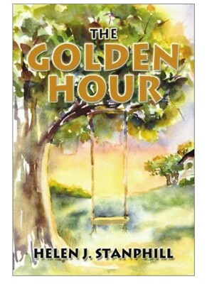 Rare The Golden Hour by Helen J. Stanphill 2002, 1st Ed. New Savannah ...