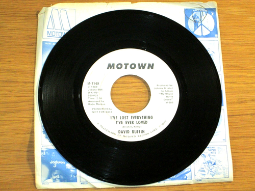PROMO SOUL 45 RPM - DAVID RUFFIN - MOTOWN 1149 - "I'VE LOST EVERYTHING ...
