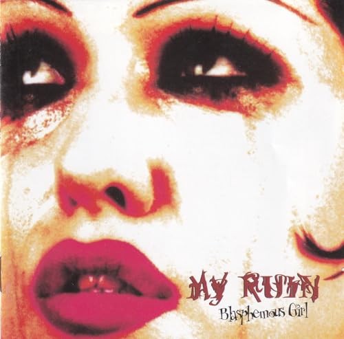 My Ruin - Blasphemous Girl - My Ruin CD X8VG The Fast Free Shipping ...