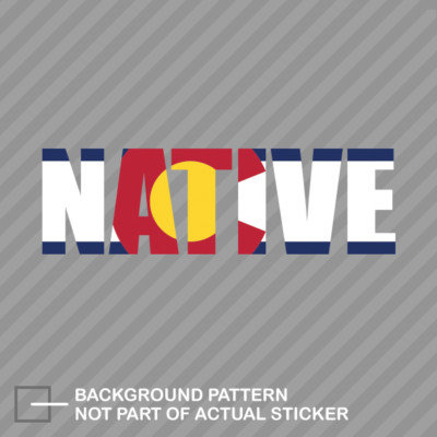 Colorado Native Sticker Decal Vinyl CO pride | eBay