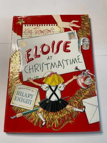 Kay Thompson's Eloise at Christmastime Book- Drawings by Hilary Knight ...