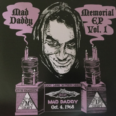 MAD DADDY 'Memorial EP Vol 1 7" Wavy Gravy Mello Jello Pete Myers WINS ...