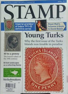 Stamp Magazine UK Apr 2017 Young Turks First Issue Was Trouble FREE ...