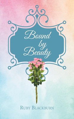 Bound By Beauty by Ruby Blackburn (English) Paperback Book | eBay