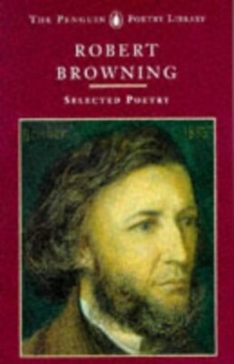 Selected Poetry by Browning, Robert; Karlin, Daniel Paperback Book The ...